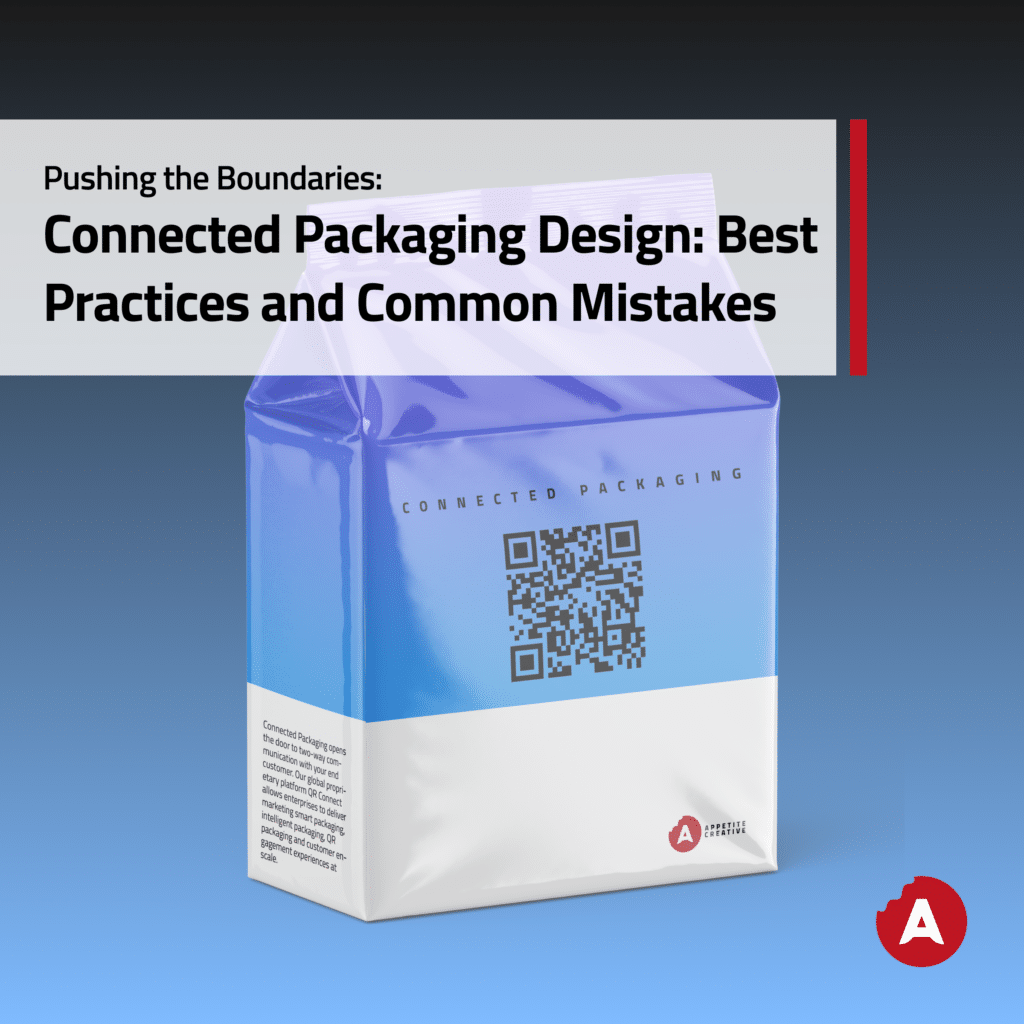 Connected Packaging Design: Best Practices and Common Mistakes - Appetitecreative
